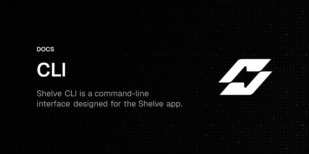 CLI - Shelve Docs